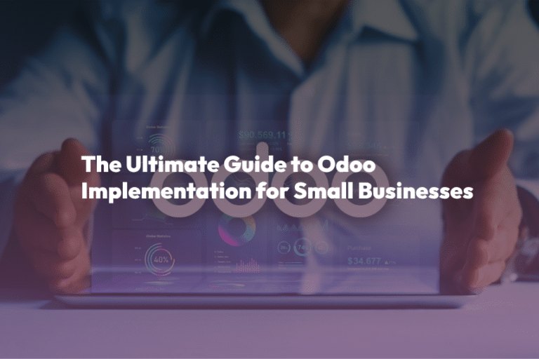 The Ultimate Guide to Odoo Implementation for Small Businesses - ItsOdoo